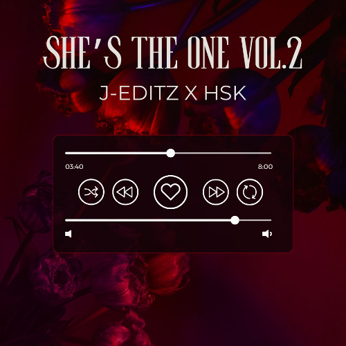 Stream SHE'S THE ONE VOL.2 | J-EDITZ X HSK by Dj HSK | Listen online for free on SoundCloud