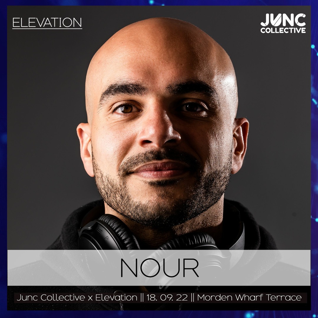 Stream Elevation x Junc Collective: Artist Insider w/ Nour by Junc ...