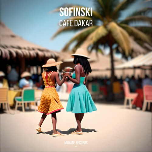 Stream Cafe Dakar by Sofinski | Listen online for free on SoundCloud