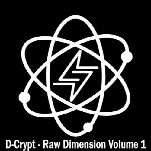 Stream D-Crypt - Raw Dimension Volume 1⚡️ by D-Crypt | Listen online ...