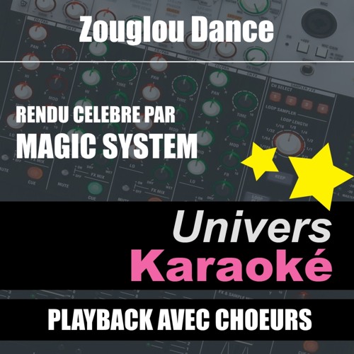 Stream Zouglou Dance (Rendu célèbre par Magic System) [Version karaoké ...