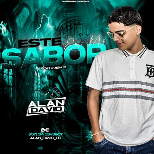 Stream ESTE ES MI SABOR - ALAN DAVID DJ by ALAN DAVID DJ | Listen ...