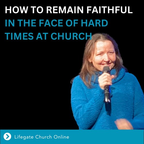 Stream 25th June 2023 - Michelle Green - How to Remain Faithful in the ...