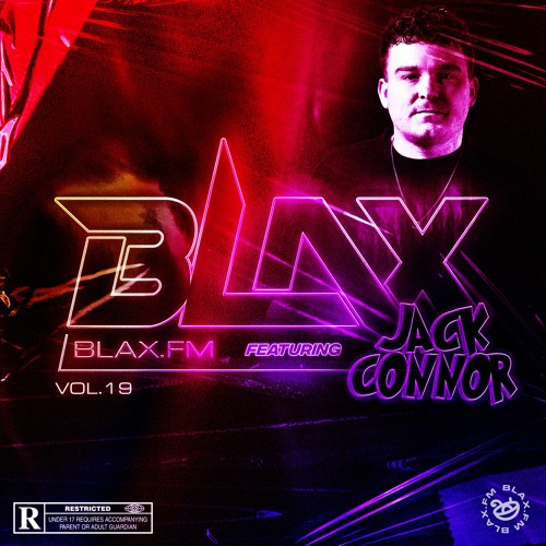 Stream BlaX.FM VOL.19 Ft. Jack Connor by BlaX (AUS) | Listen online for free on SoundCloud