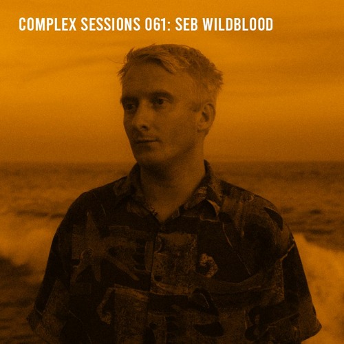 Seb Wildblood - Complex Sessions 061 2021-11-02