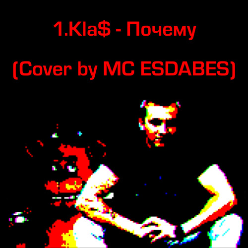 Stream Mc Esdabes А я ебу что ли 1 Kla Cover By Delanes Listen