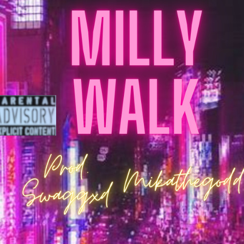 Stream Milly Walk prod. (Swaggxd) by Mikathegodd | Listen online for ...