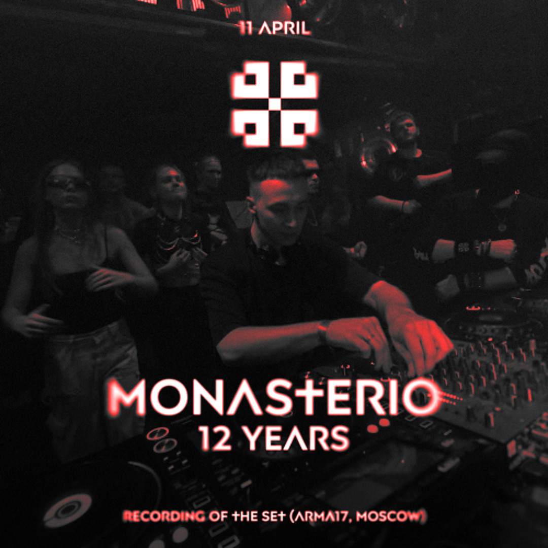 Stream OPTIMUSS - MONASTERIO 12 YEARS [ARMA17, MOSCOW] 11.04.2025 by ...