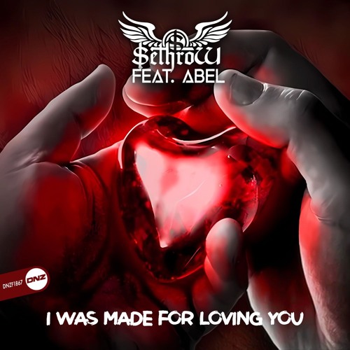 Stream SethroW Feat. Abel - I Was Made For Loving You by DNZ Records ...
