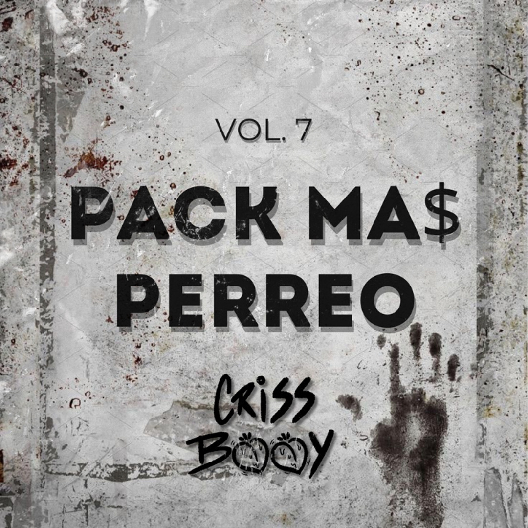 Stream PACK MA$ PERREO VOL. 7 Criss Booy (Buy = IG) by Criss Booy ...