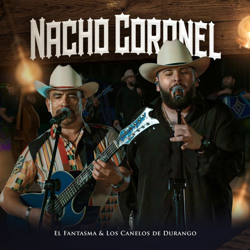 Stream Nacho Coronel (En Vivo) by El Fantasma | Listen online for free ...