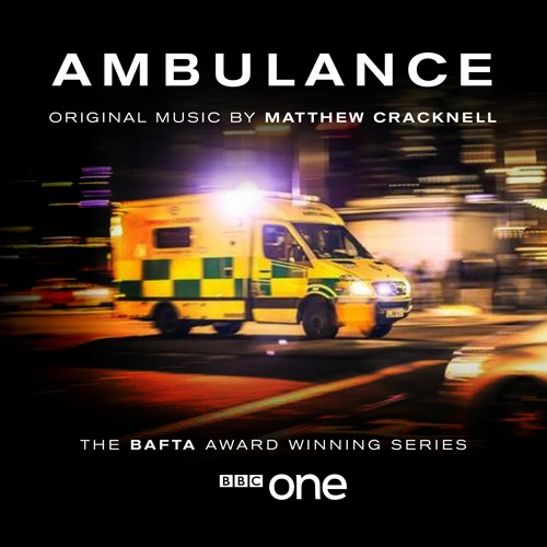 Stream Matthew Cracknell | Listen to BBC One: Ambulance - Music Score ...