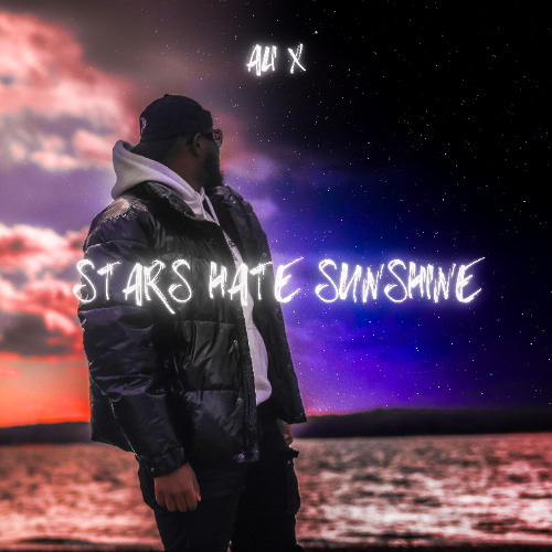 Stream Stars Hate Sunshine by Ali X | Listen online for free on SoundCloud