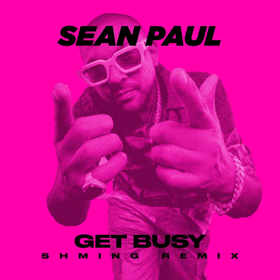 Stream SEAN PAUL - GET BUSY (SHMING REMIX) by SHMING | Listen online ...