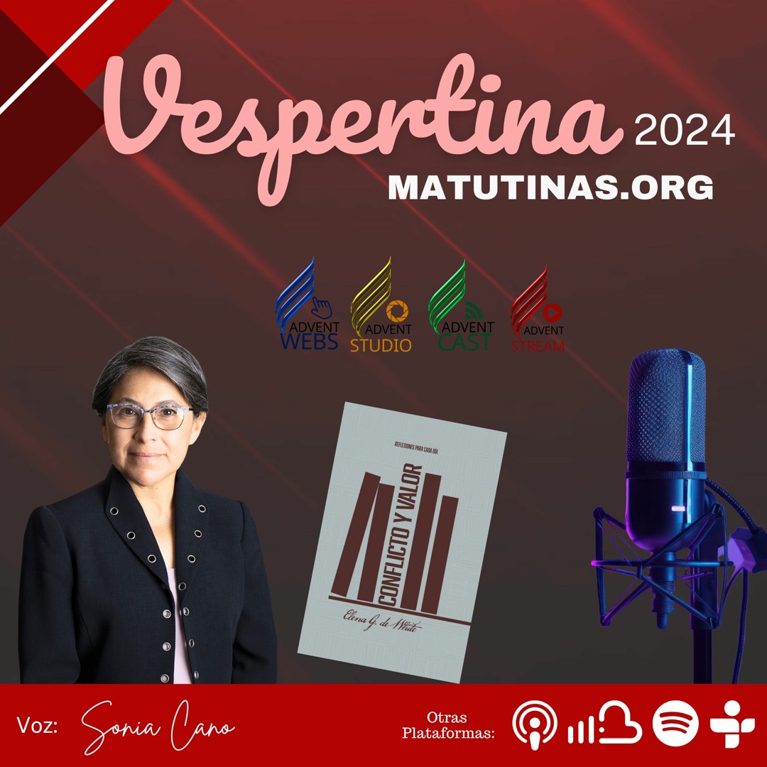 Stream Vespertina 2024 - Conflicto y Valor - Noviembre 20 by AdventWebs ...