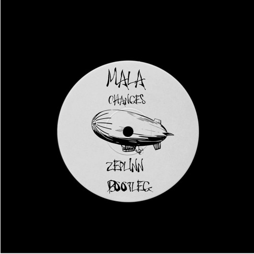Stream Mala - Changes (Zeplinn Bootleg) by Zeplinn | Listen online for ...