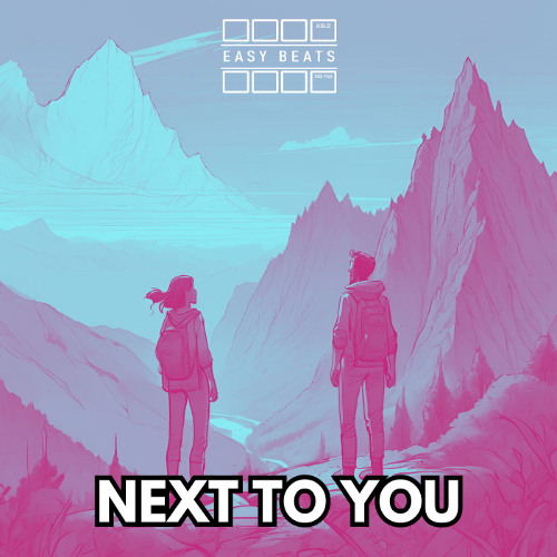 Stream Next To You by Easy Beats | Listen online for free on SoundCloud