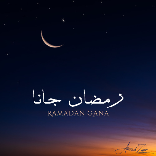 Stream Ramadan Gana by Ahmad Zayir (I.N.G.) | Listen online for free on ...