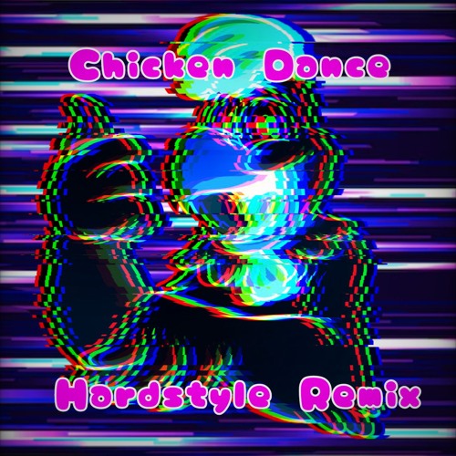 Stream CHICKEN DANCE [Hardstyle Remix] by MENNIEL | Listen online for ...