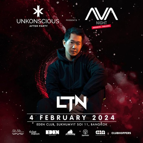 LTN @ AVA Night, UnKonscious Beach Festival Eden Nightclub, Bangkok ...