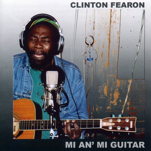 Stream Clinton Fearon | Listen to Mi an' Mi Guitar playlist online for ...