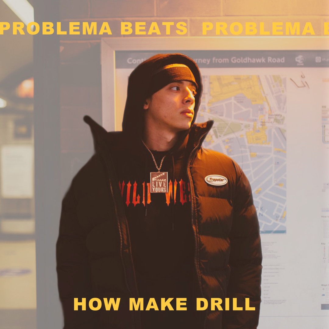 Stream [FREE] "HOW MAKE DRILL" UK DRILL TYPE BEAT by PROBLEMA prod ...