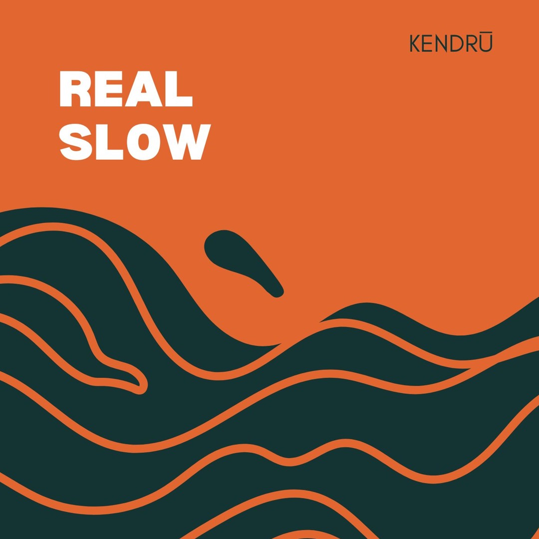 Stream Kendrū - Real Slow by Kendrū | Listen online for free on SoundCloud