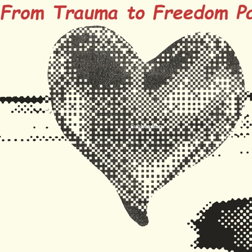 Stream From Trauma to Freedom Part 3 by Encounters Church (8-3-24) by ...