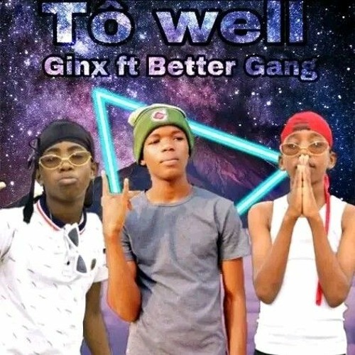 Stream To well - Better Gang x Ginx by GINX | Listen online for free on ...