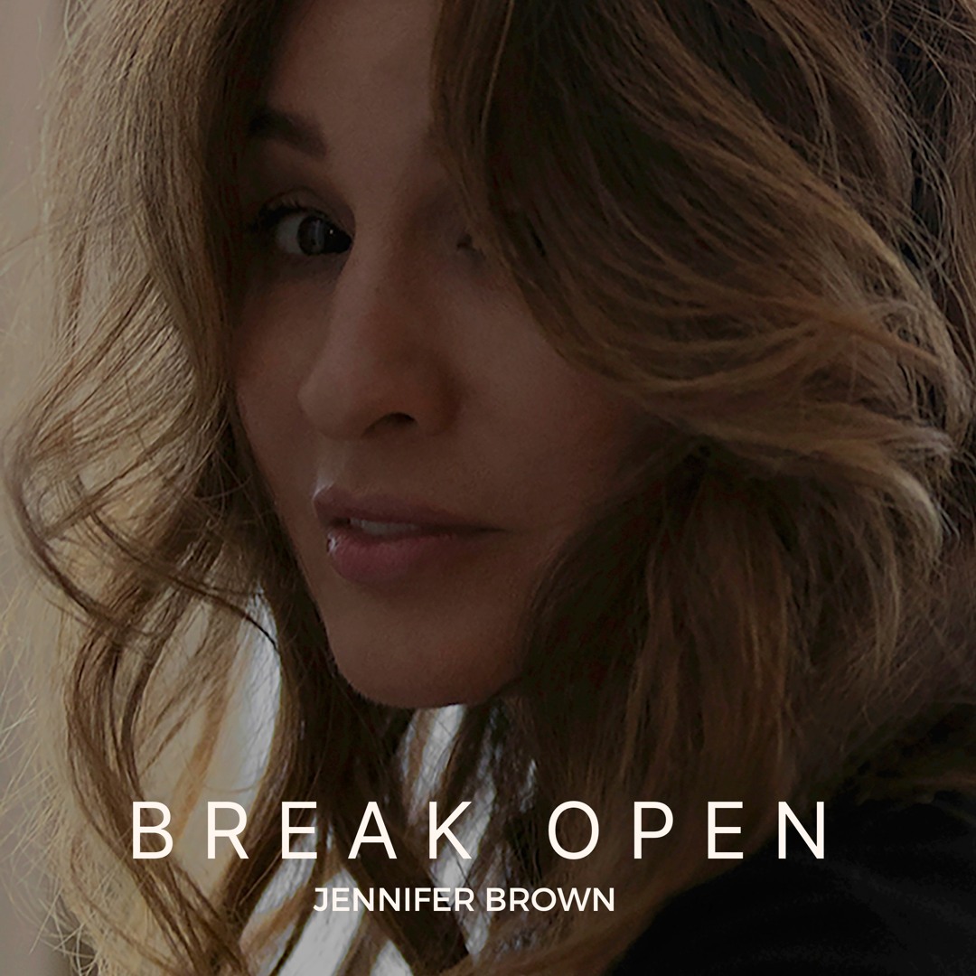 Stream Jennifer Brown | Listen to Break Open playlist online for free ...