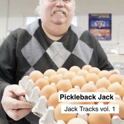Stream Pickleback Jack | Listen to Jack Tracks Volume 1 playlist online ...