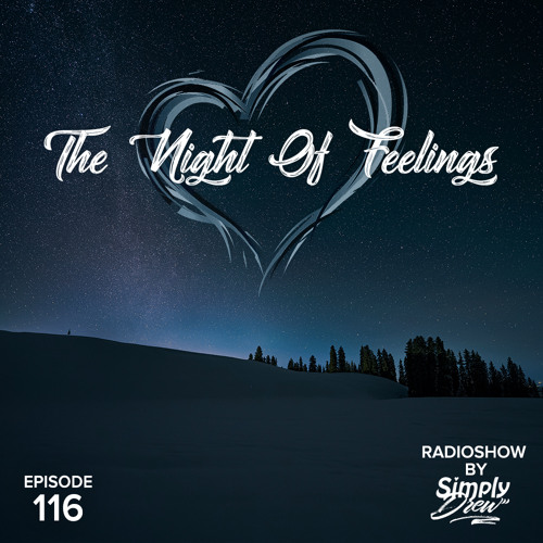 Simply Drew - The Night Of Feelings 116 2024-02-07