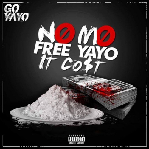 Stream Go Yayo | Listen to No Mo Free Yayo It Cost playlist online for ...