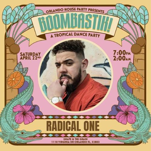Stream BOOMBASTIK! - APR 2023 - RADICAL ONE - by ORLANDO HOUSE PARTY ...