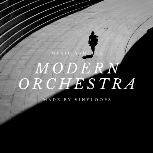 Stream Modern Orchestra by Vinyl loops | Listen online for free on ...