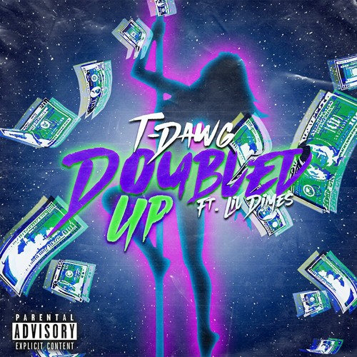 Stream DOUBLED UP - TDAWG FT LIL DIMES by Tdawg | Listen online for ...