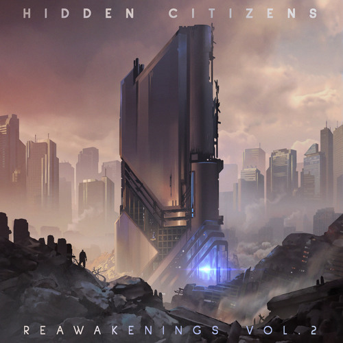 Stream Hidden Citizens | Listen to Reawakenings Vol. 2 playlist online ...