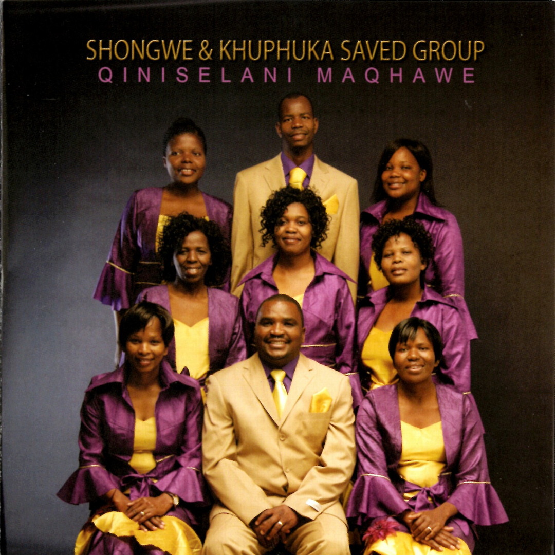 Stream Shongwe and Khuphuka Saved Group | Listen to Qiniselani Maqhawe ...