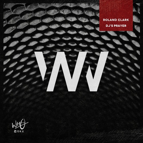 Stream Roland Clark - DJ's Prayer (Rolling Mix) [Wh0 Worx] by Wh0 Plays ...