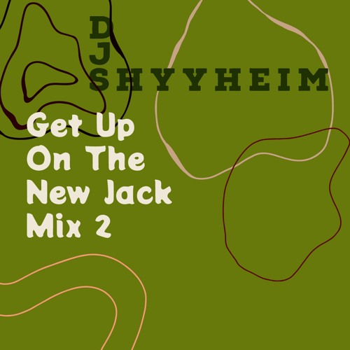 Stream Get On The New Jack Mix 2 2023 Official by LARRY BOYD 12 ...