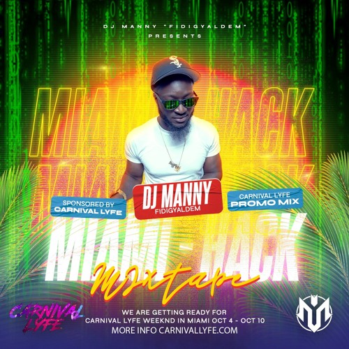 Stream Miami-Hack Mixtape 2023 (2023/2024 Soca) by DJ MANNY FI DI GYAL ...