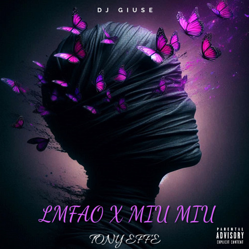 Stream LMFAO x TONY EFFE MIU MIU (DJ GIUSE) by Djuse | Listen online ...