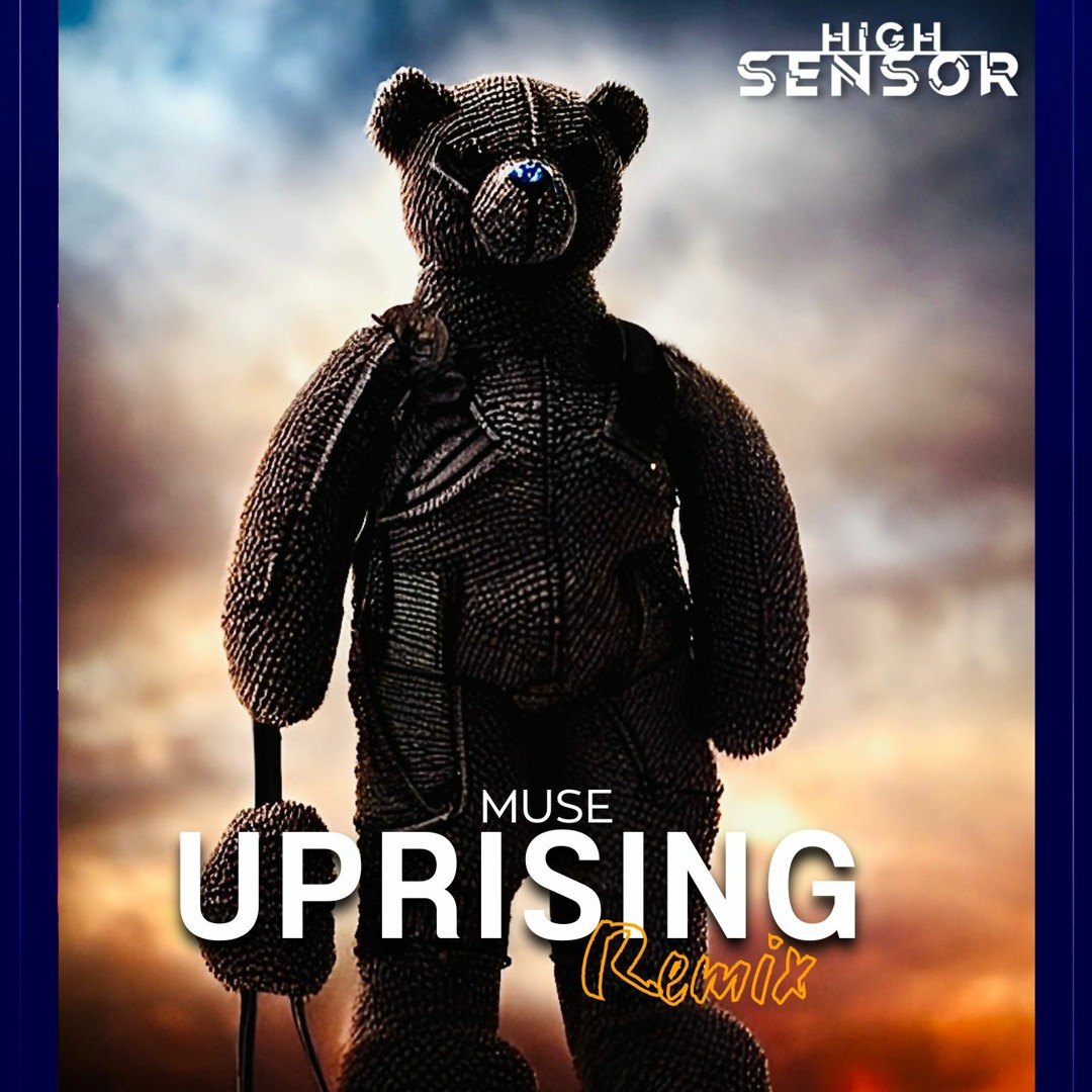 Stream Muse - Uprising (High Sensor Remix) by High Sensor | Listen ...