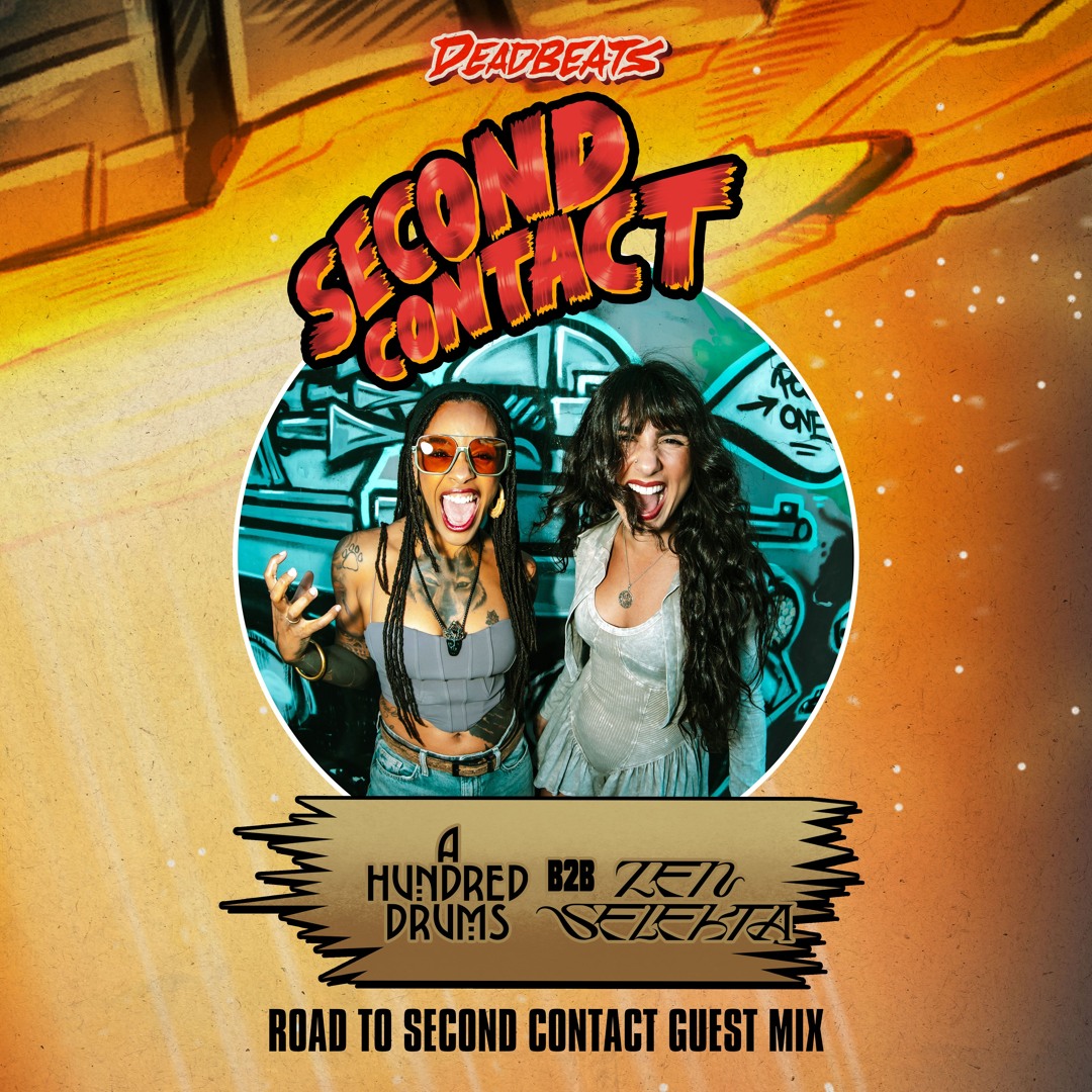 Stream Road to Second Contact | A Hundred Drums B2B Zen Selekta Guest ...