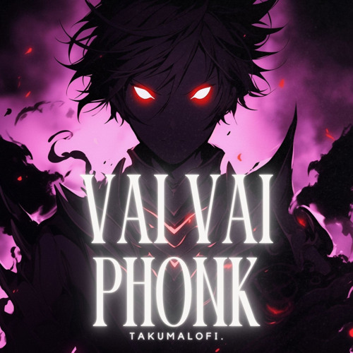 Stream Takumalofi. | Listen to VAI VAI PHONK playlist online for free ...
