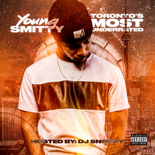 Stream Young Smitty | Listen to Toronto’s Most Underrated playlist ...
