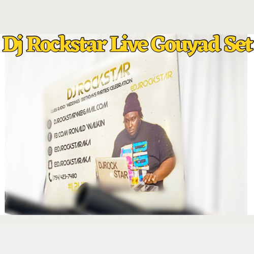 Stream Dj Rockstar Live gouyad set host by Elge by dj rockstar aka ...
