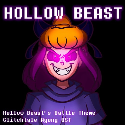 Stream Hollow Beast (Hollow Beast’s Fight Theme) | Glitchtale Agony OST ...