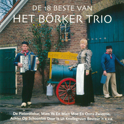Stream Het Börker Trio | Listen to De 18 beste van Het Börker Trio ...