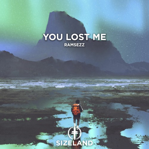 Stream Ramsezz - You Lost Me by Sizeland Records | Listen online for ...